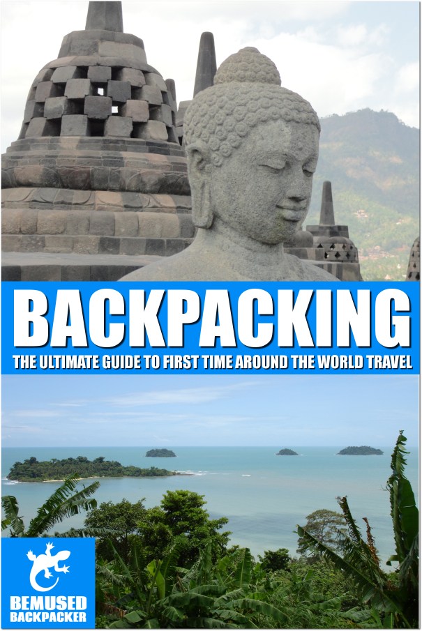 Backpacking: The Ultimate Guide To First Time Around The World Travel ...